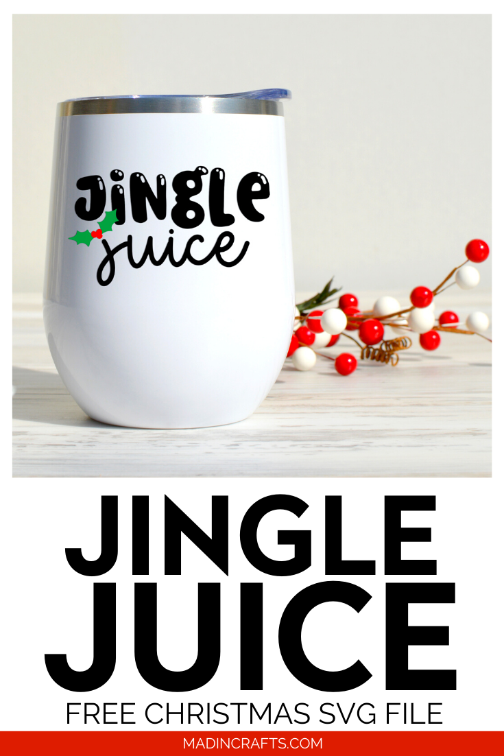 FREE JINGLE JUICE SVG FILE Christmas Mad in Crafts
